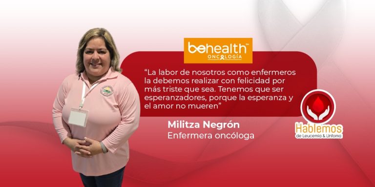Militza: Dedicación y aprendizaje desde la enfermería oncológica